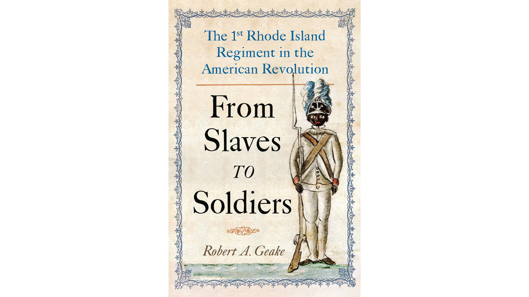 From Slaves to Soldiers - Museum of the American Revolution