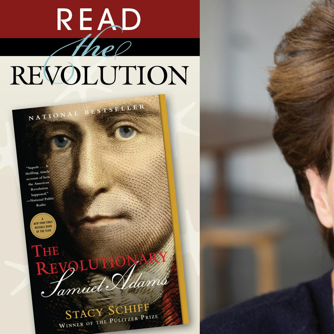 Read the Revolution Speaker Series with Stacy Schiff, Jan. 31 - Museum ...